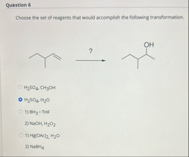 Question 6Choose the set of reagents that would | Chegg.com
