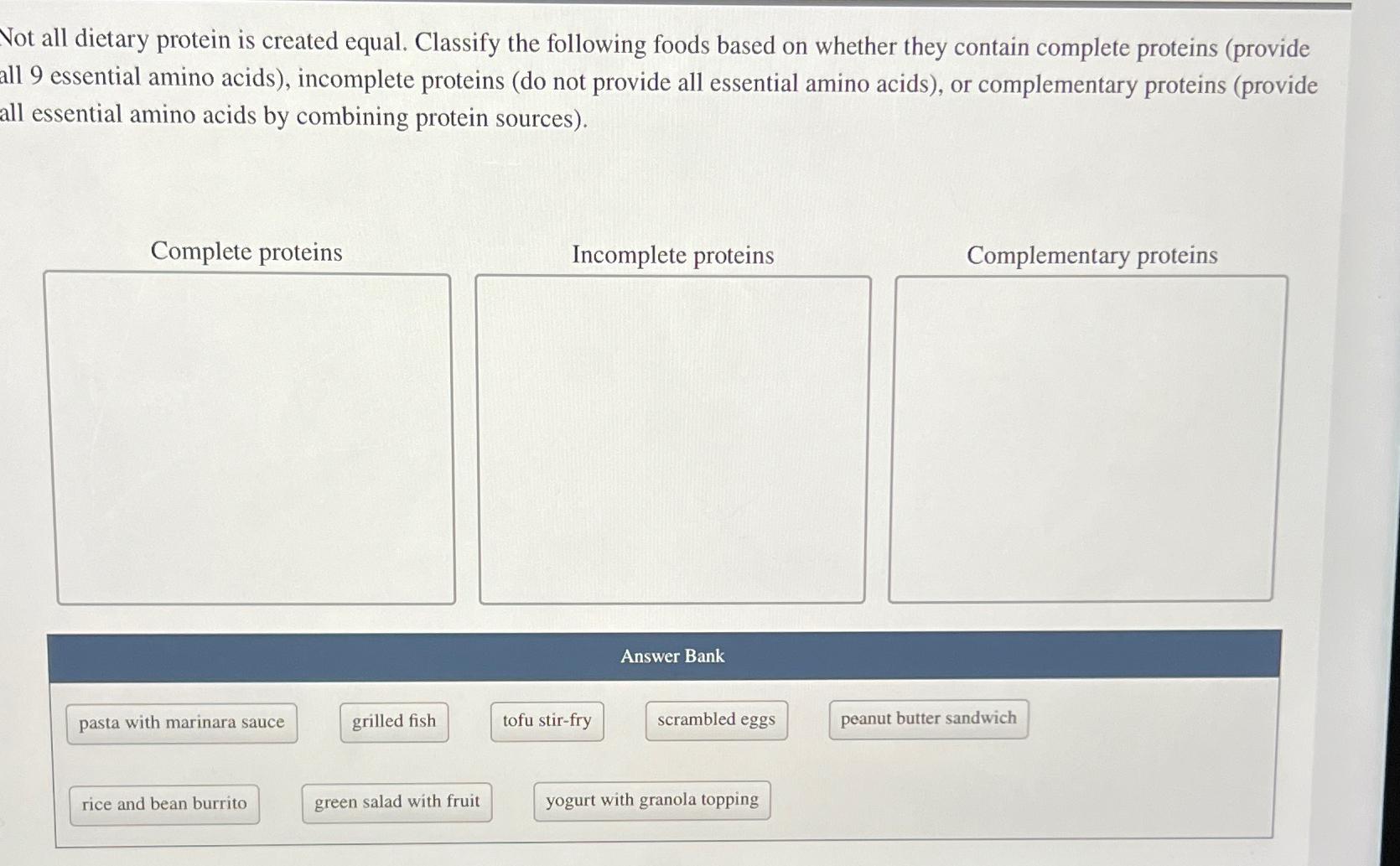 Solved Not all dietary protein is created equal. Classify | Chegg.com