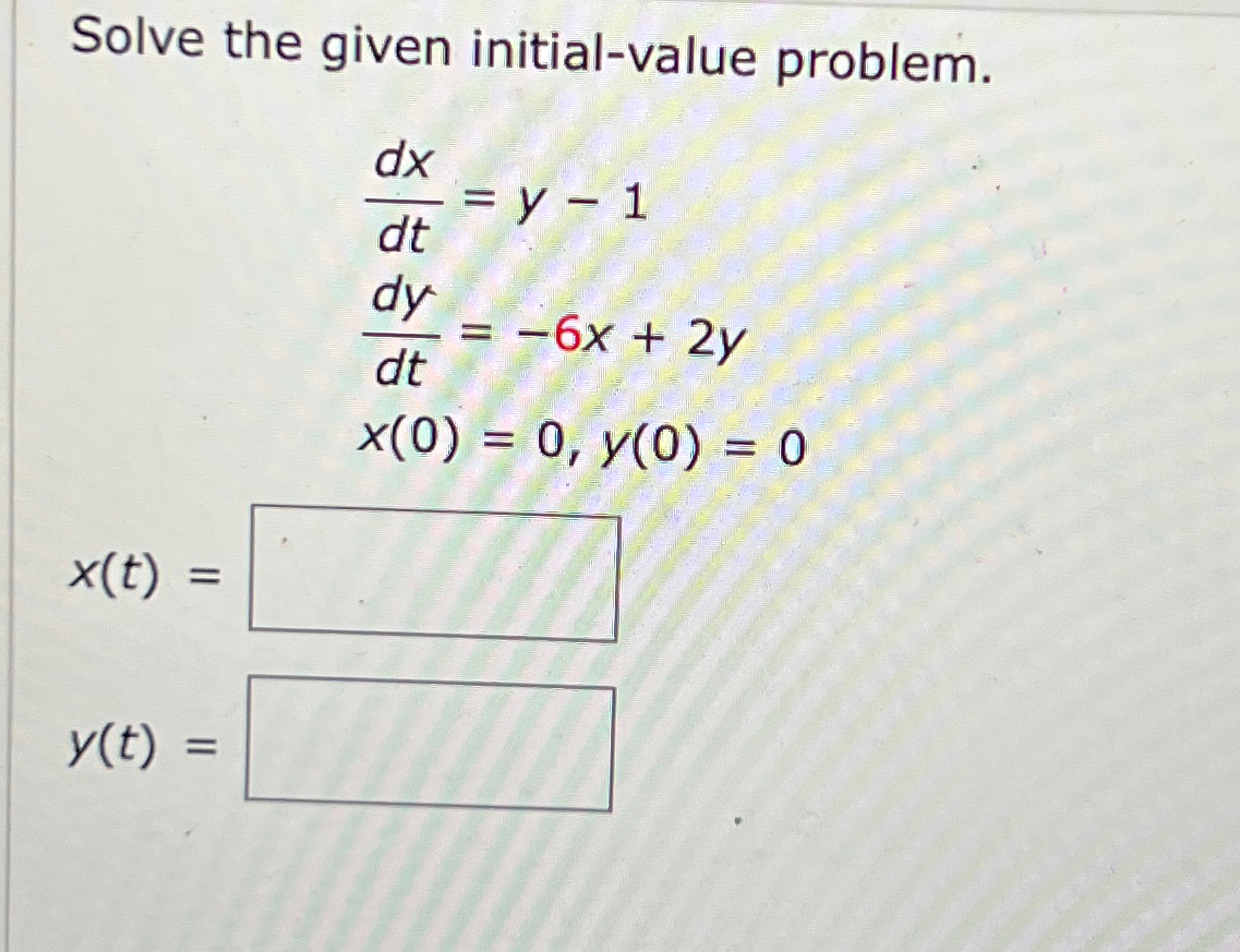 Solved Solve the given initial-value | Chegg.com