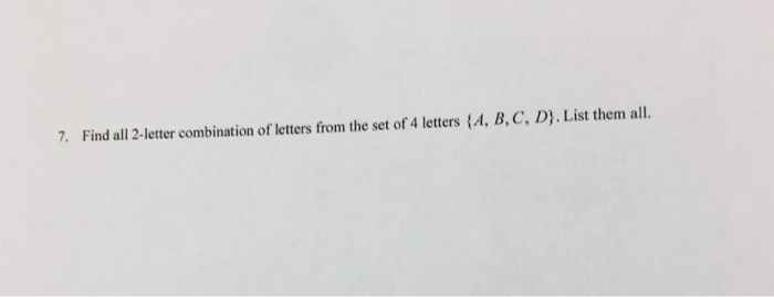Solved 7. Find all 2-letter combination of letters from the | Chegg.com
