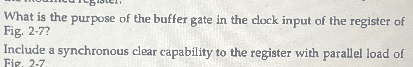 Solved What is the purpose of the buffer gate in the clock | Chegg.com