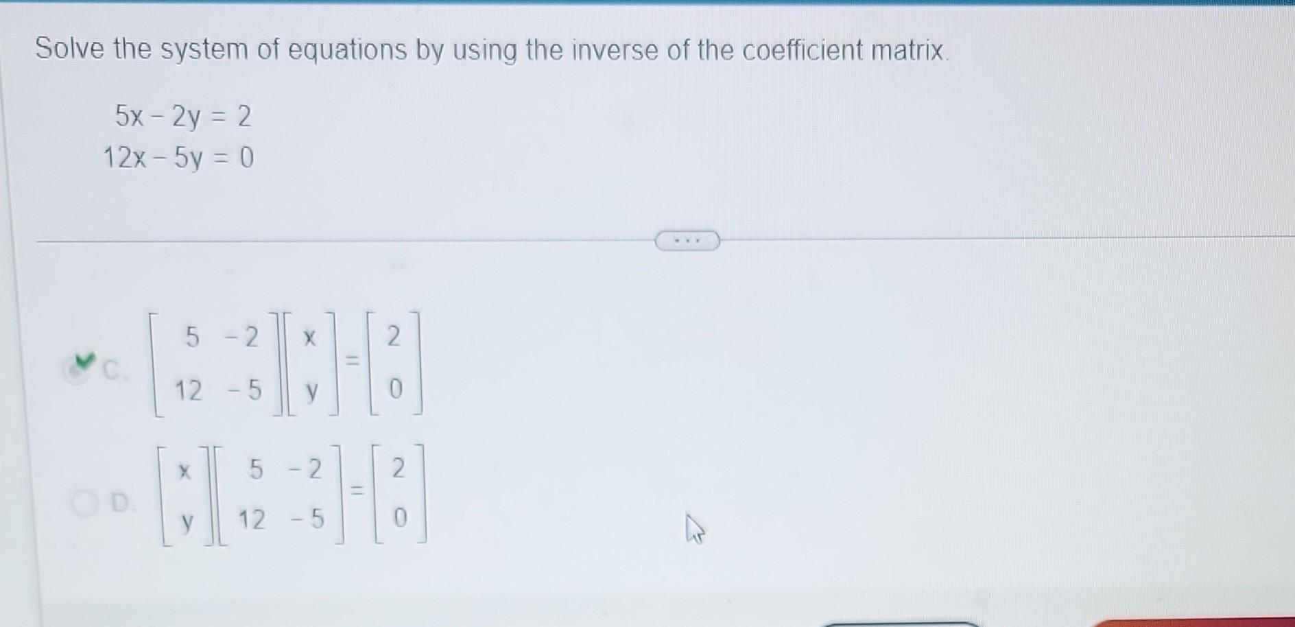 Solved Solve the system of equations by using the inverse of | Chegg.com