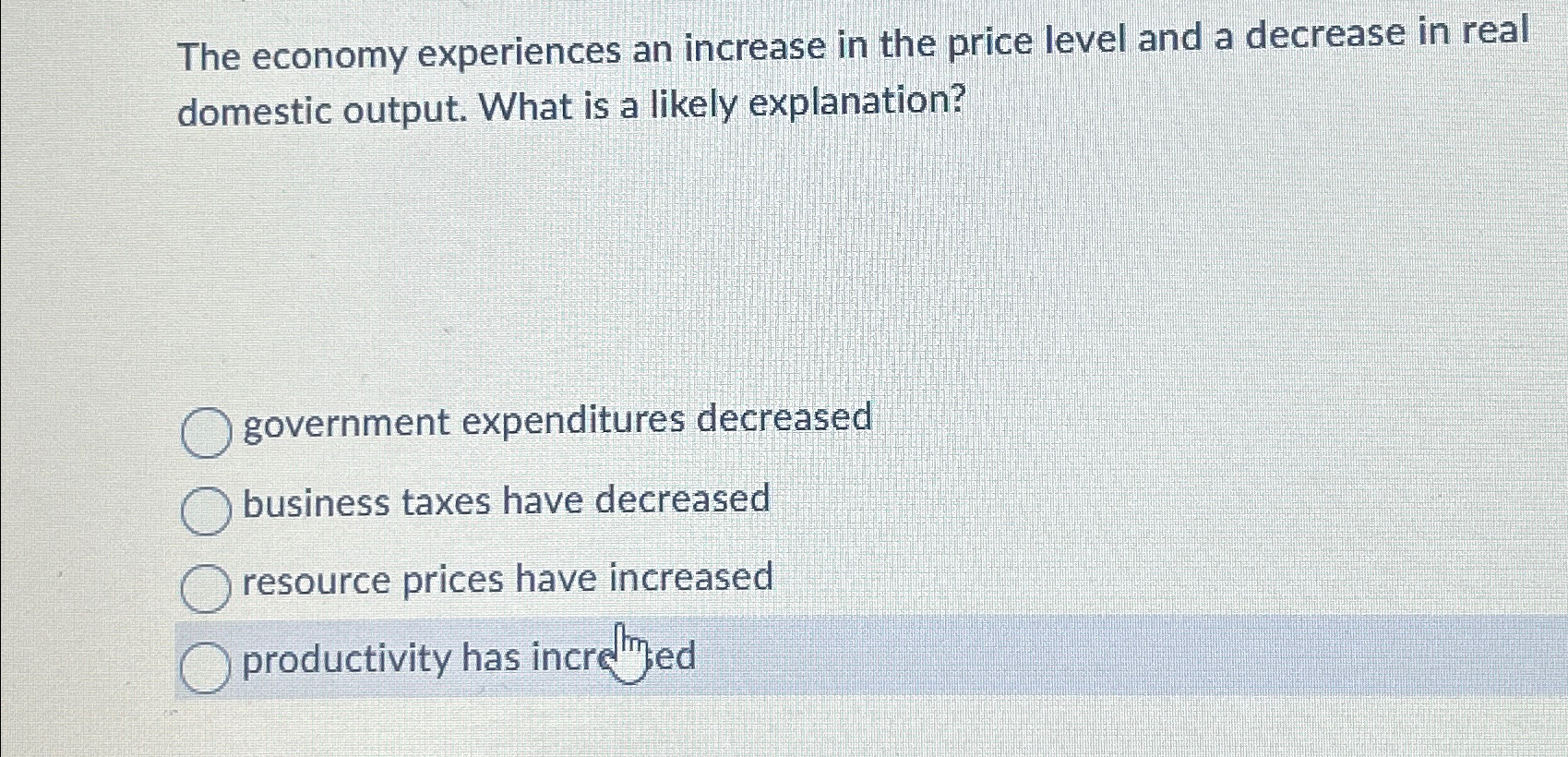 The economy experiences an increase in the price | Chegg.com