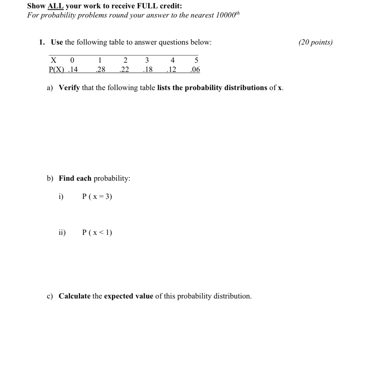 Solved Show ALL your work to receive FULL credit:For | Chegg.com