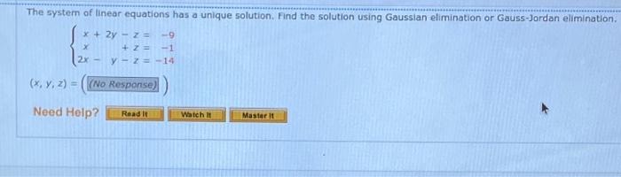 Solved The system of linear equations has a unique solution. | Chegg.com