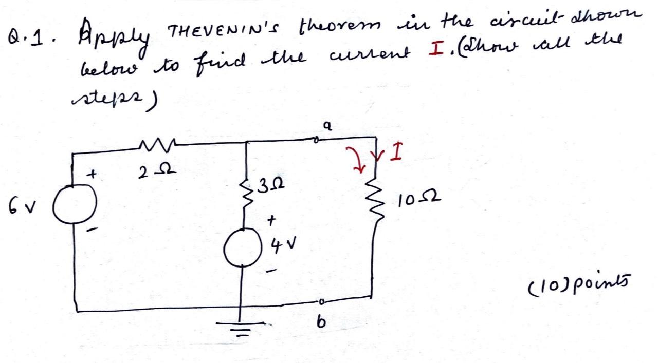 Solved Q.1. ﻿Apply THEVENIN's theorem in the arcuit shown | Chegg.com