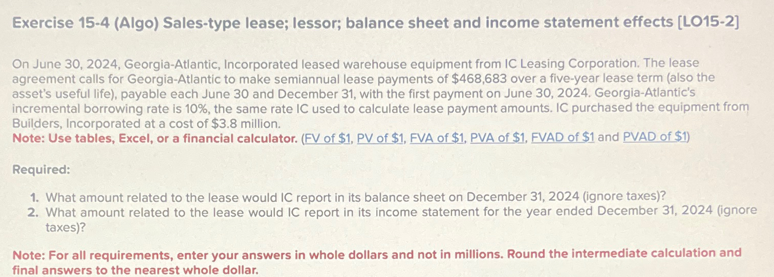 Exercise 15-4 (Algo) ﻿Sales-type lease; lessor; | Chegg.com