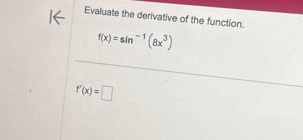 Solved Evaluate the derivative of the | Chegg.com