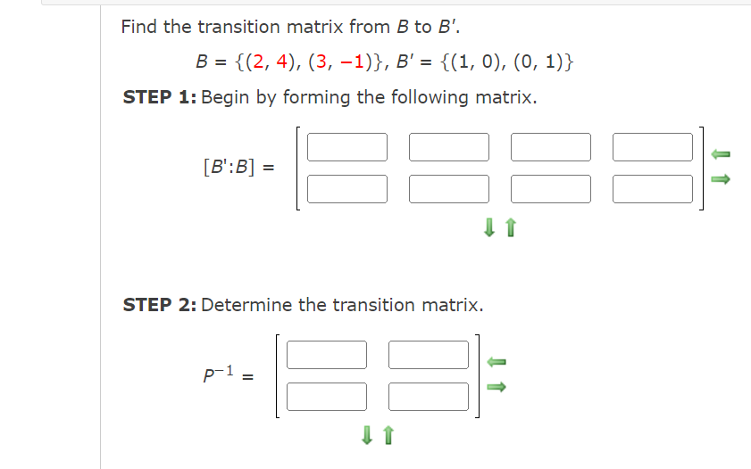 Solved Find the transition matrix from B ﻿to | Chegg.com