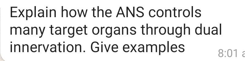 Solved Explain how the ANS controls many target organs | Chegg.com