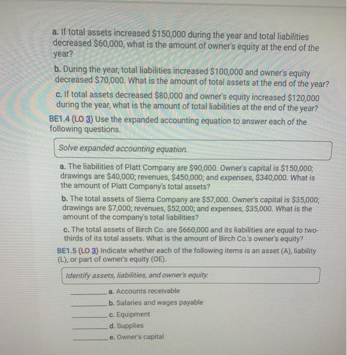 Solved A If Total Assets Increased 150 000 During The Year Chegg