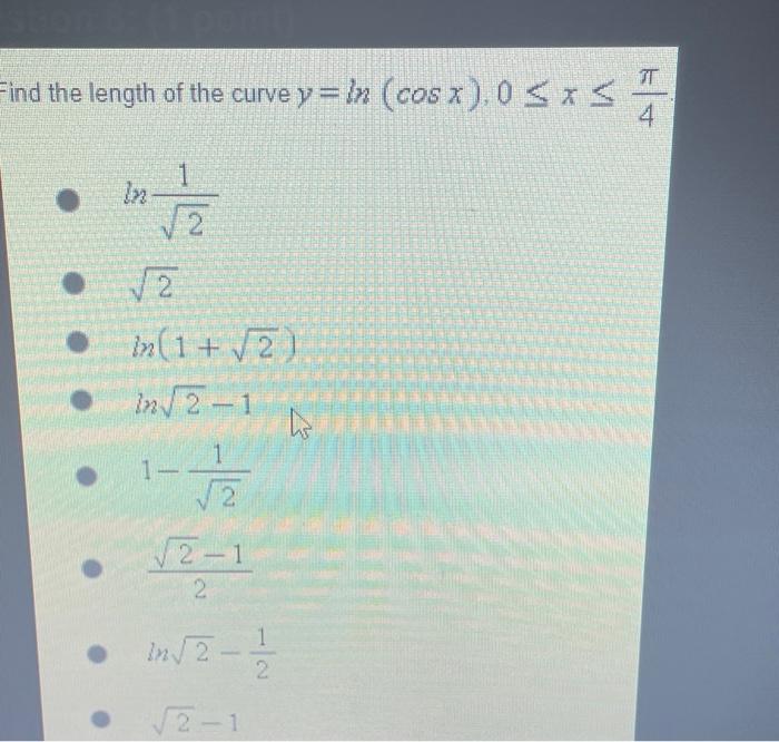 Solved Find the length of the curve y = ln (cos x). 0≤x≤ In | Chegg.com