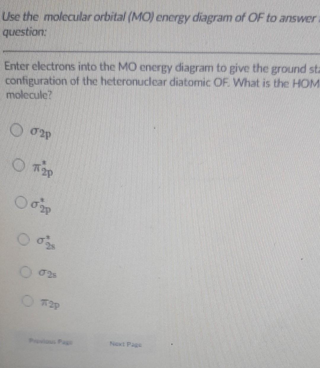 Solved Use the molecular orbital (MO) energy diagram of OF | Chegg.com