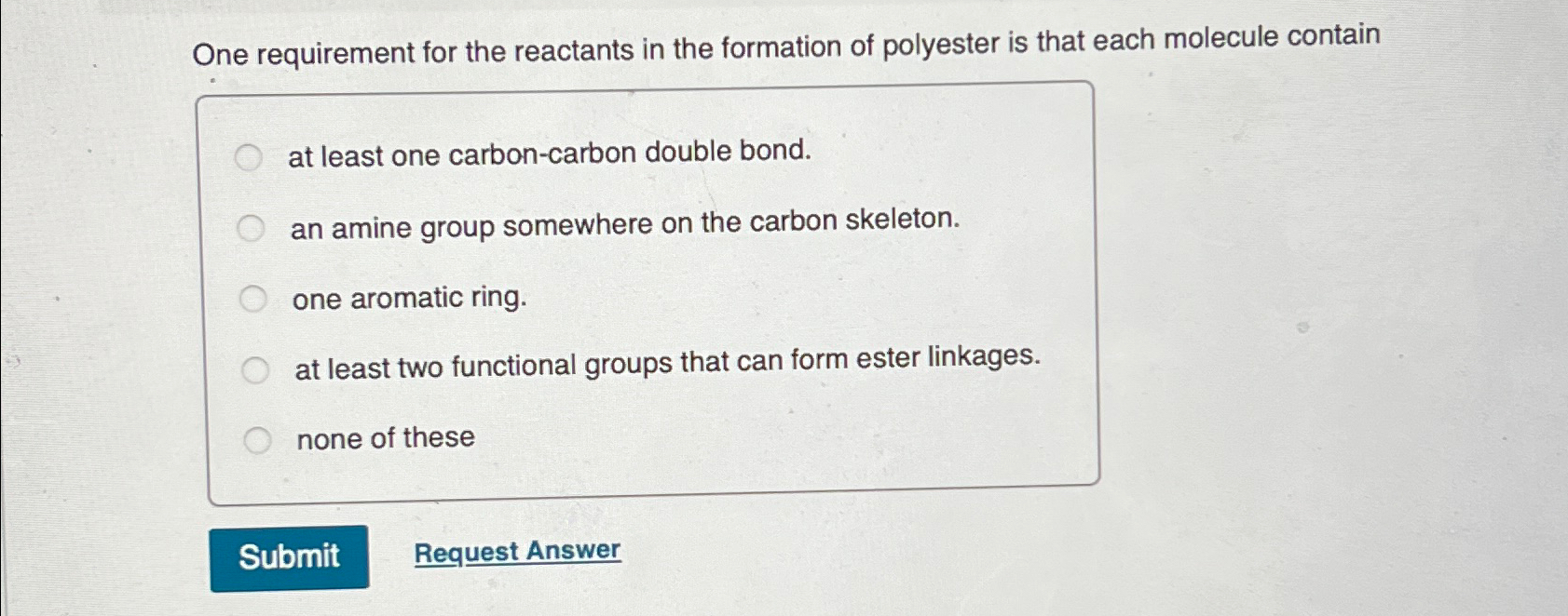 Solved One requirement for the reactants in the formation of | Chegg.com