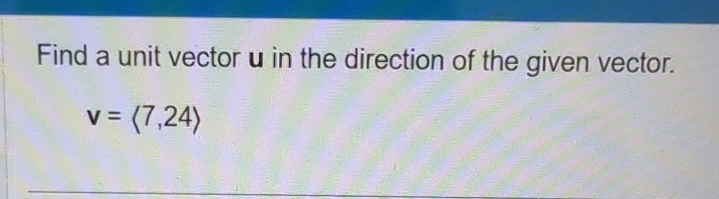 Solved Find a unit vector u in the direction of the given | Chegg.com Solved Find a unit vector u in the direction of the given | Chegg.com