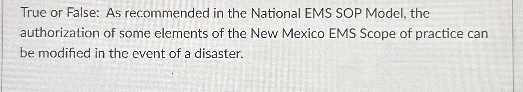 Solved True or False: As recommended in the National EMS SOP | Chegg.com