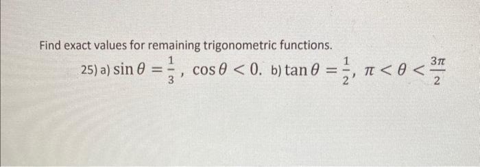 Solved Find exact values for remaining trigonometric | Chegg.com