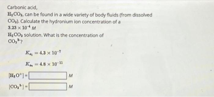 Solved Carbonic acid, H2CO3, can be found in a wide variety | Chegg.com