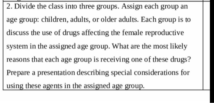 2. Divide the class into three groups. Assign each | Chegg.com