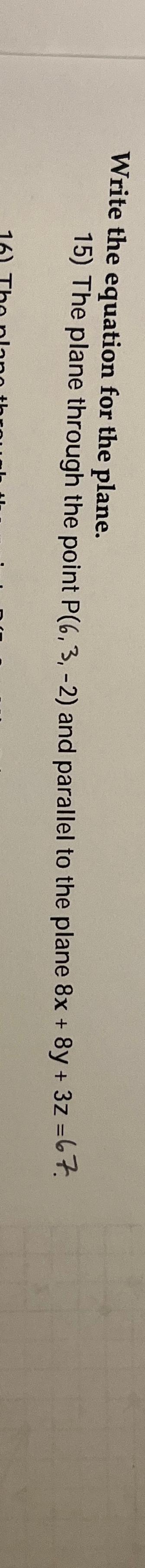 Solved Write the equation for the plane.The plane through | Chegg.com