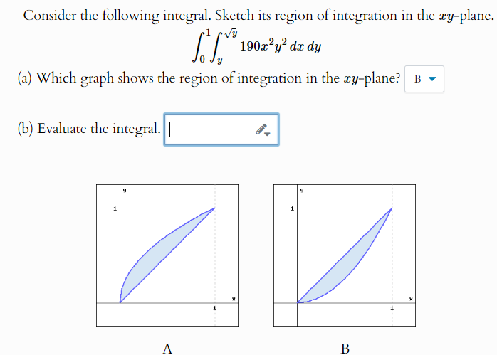 Solved Consider the following integral. Sketch its region of | Chegg.com