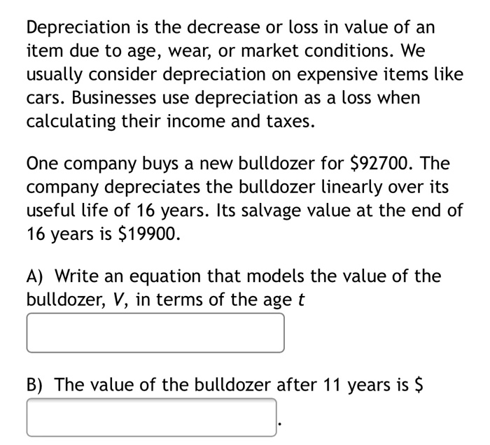 Solved Depreciation is the decrease or loss in value of an | Chegg.com