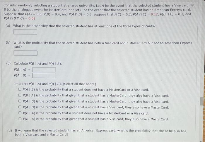 Solved = Consider randomly selecting a student at a large | Chegg.com