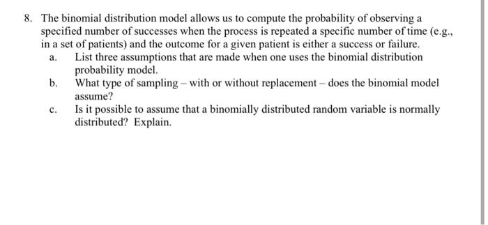 Solved 8. The binomial distribution model allows us to | Chegg.com