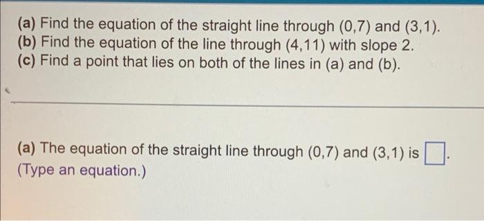 Solved (a) Find the equation of the straight line through | Chegg.com