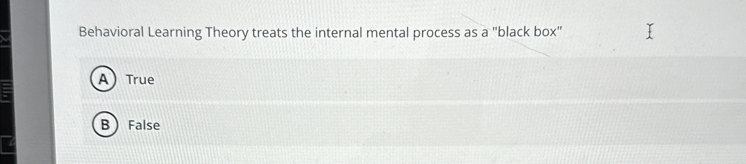 Solved Behavioral Learning Theory treats the internal mental | Chegg.com
