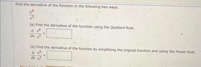 Solved ind the derivative of the function in the following | Chegg.com