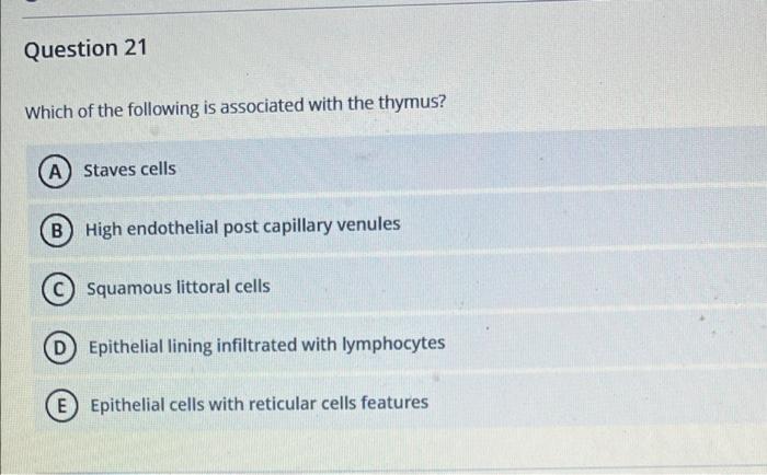 Solved Question 21 Which of the following is associated with | Chegg.com