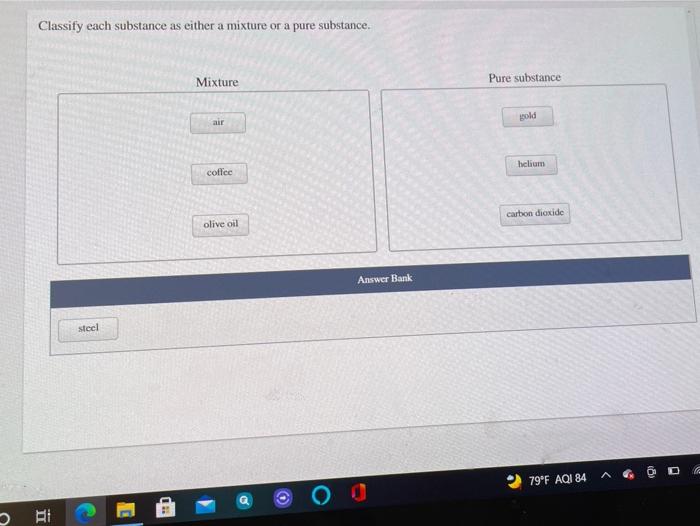 Solved Classify each substance as either a mixture or a pure | Chegg.com