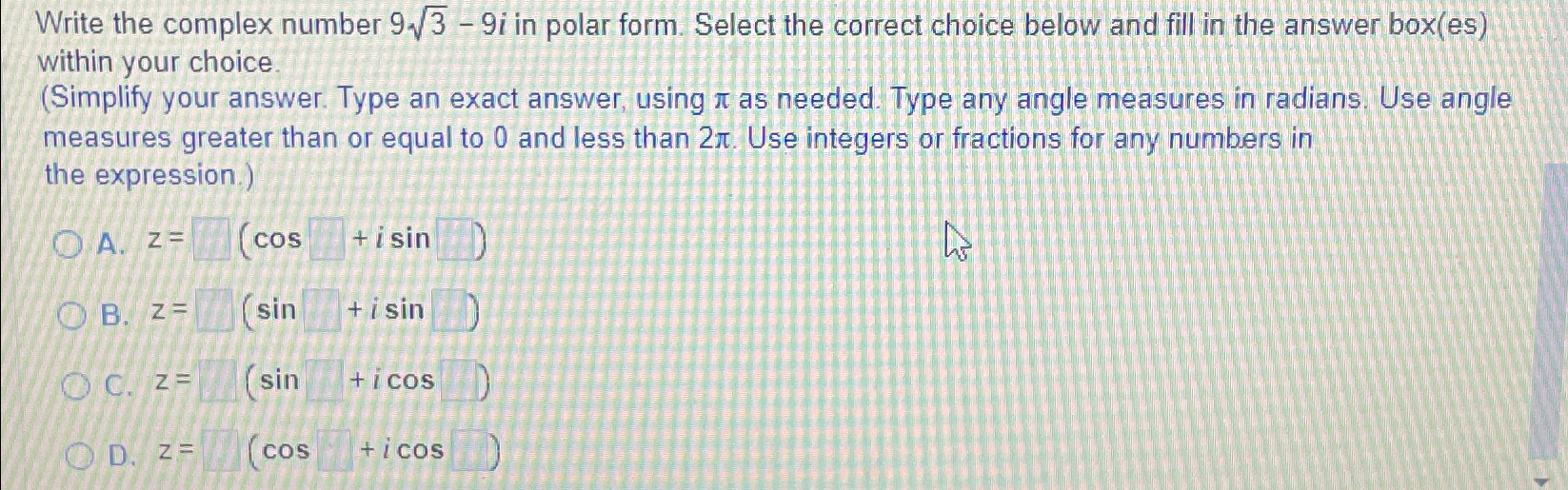 Solved Write the complex number 932-9i ﻿in polar form. | Chegg.com