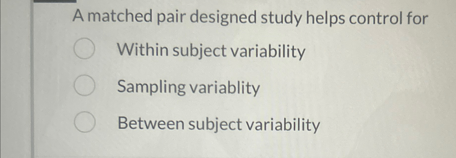 A matched pair designed study helps control forWithin | Chegg.com