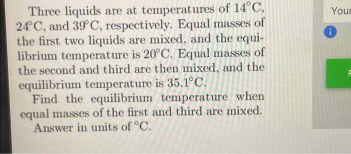Solved Three liquids are at temperatures of 14∘C, 24∘C, and | Chegg.com