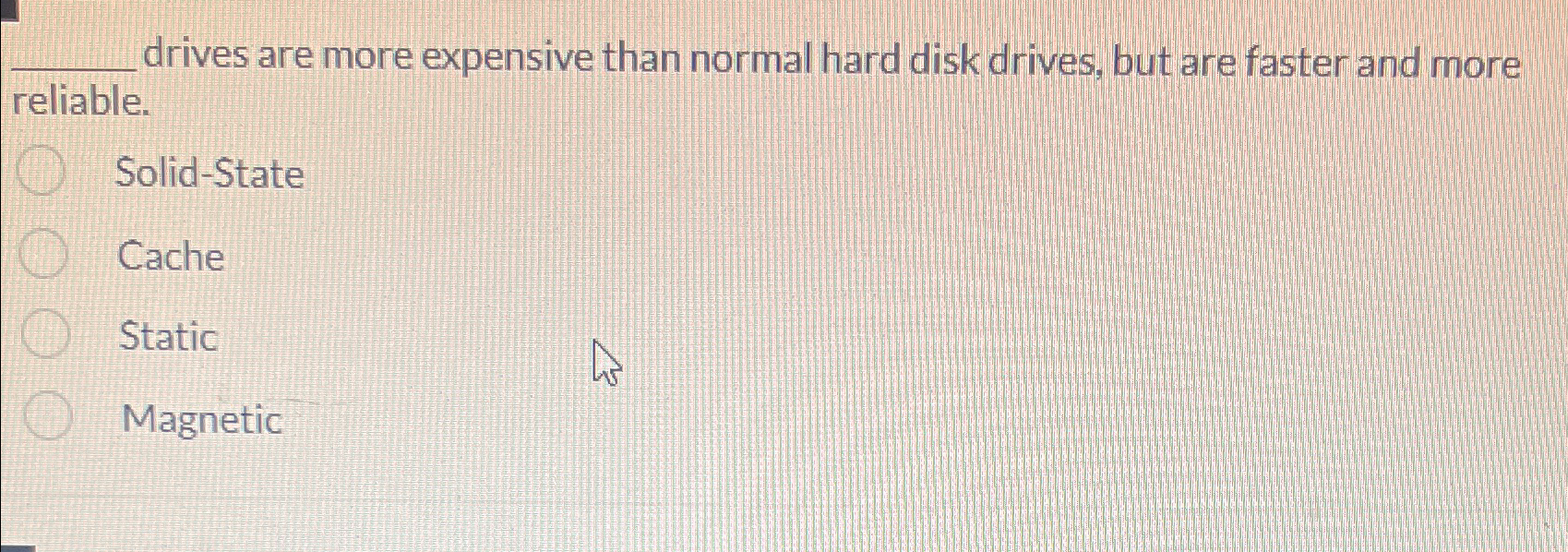 Solved drives are more expensive than normal hard disk | Chegg.com