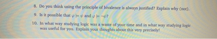 Solved 8. Do you think using the principle of bivalence is | Chegg.com
