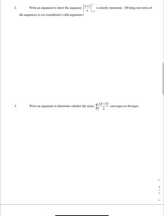 Solved 2. Write an argument to show the sequence {nn+1}n=1∗ | Chegg.com