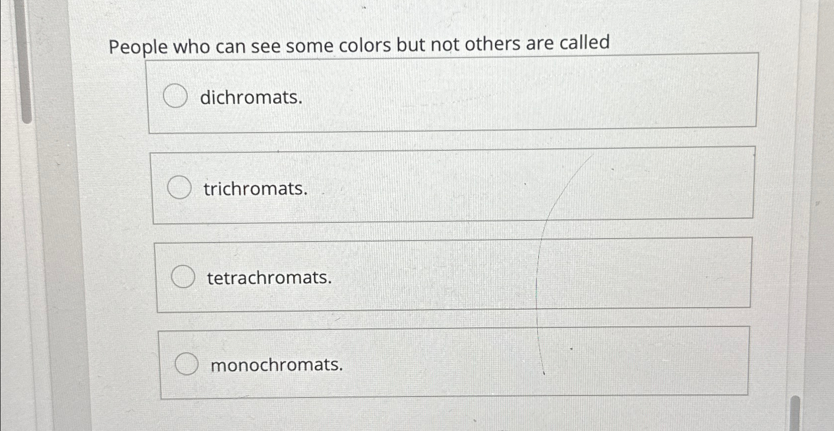 Solved People who can see some colors but not others are | Chegg.com