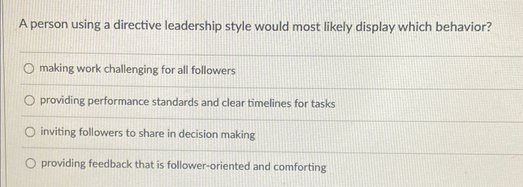 Solved A person using a directive leadership style would | Chegg.com
