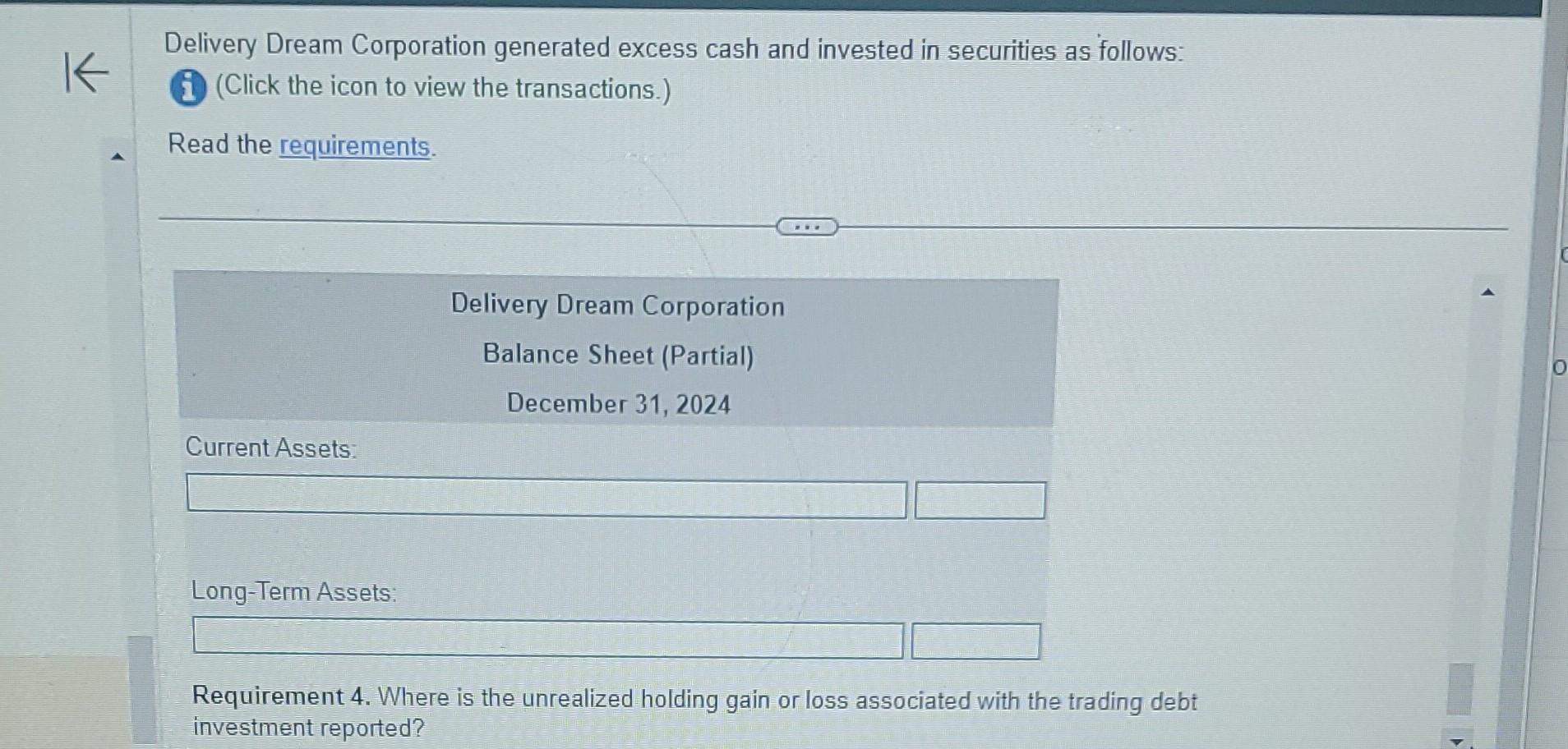 Solved Delivery Dream Corporation generated excess cash and | Chegg.com