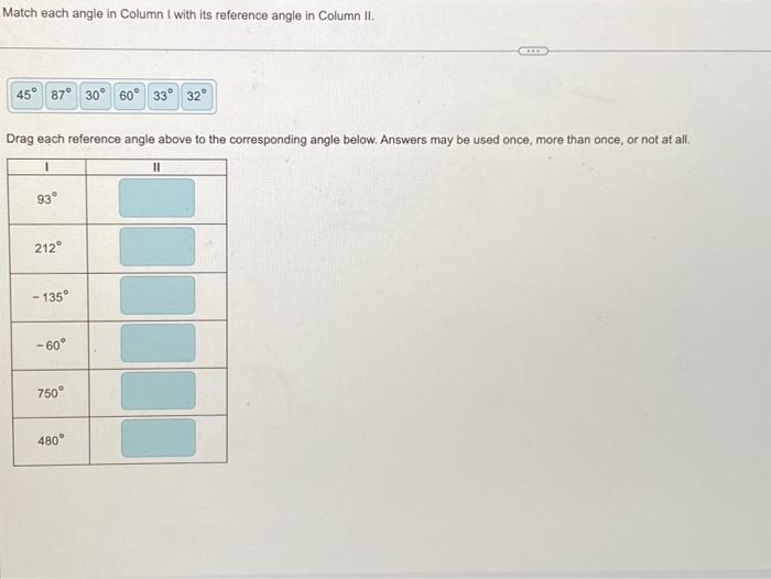 Solved Match each angle in Column I with its reference angle | Chegg.com