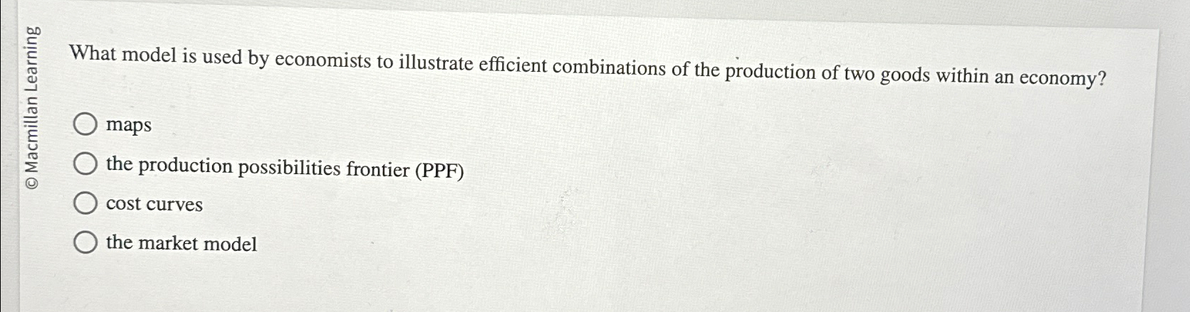 Solved What model is used by economists to illustrate | Chegg.com