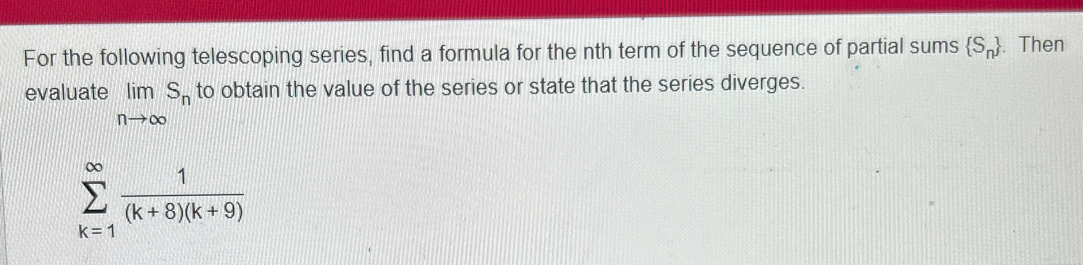 Solved For the following telescoping series, find a formula | Chegg.com