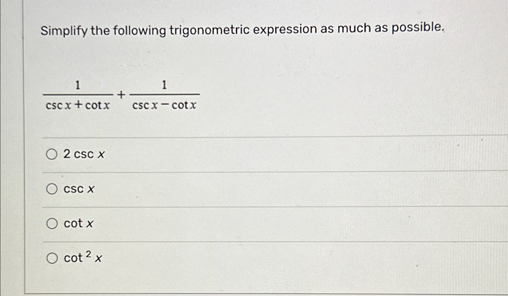 Solved Simplify the following trigonometric expression as | Chegg.com