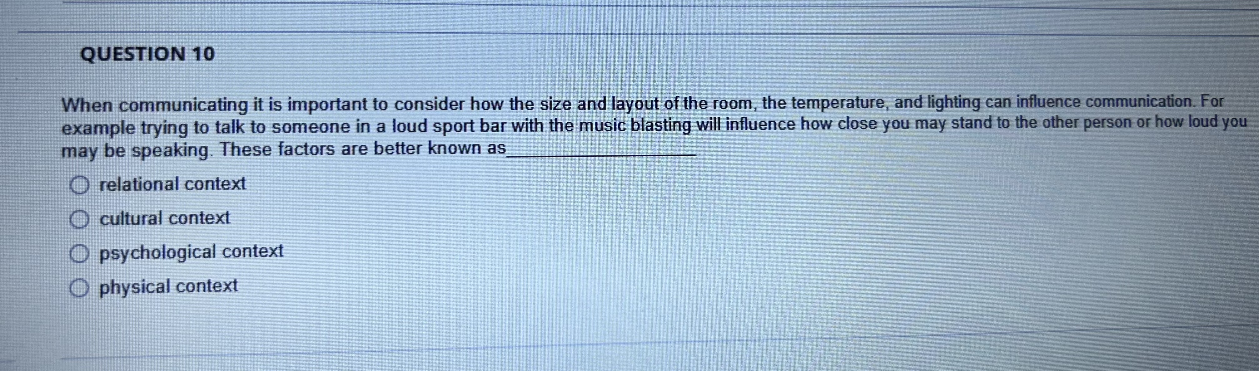Solved QUESTION 10When communicating it is important to | Chegg.com