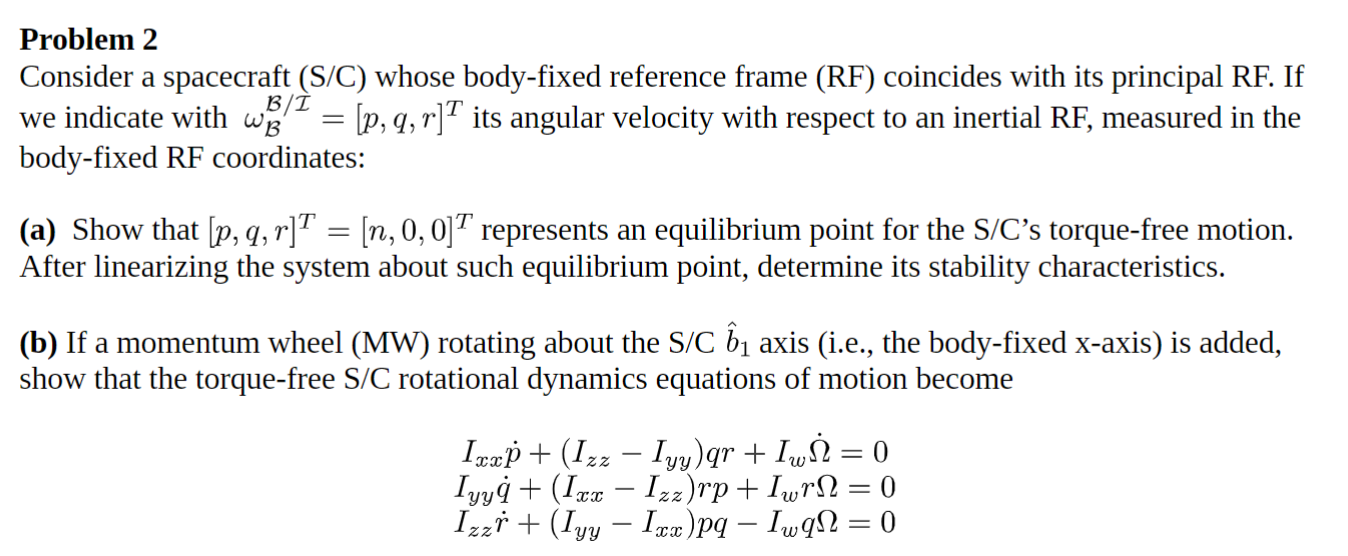 Solved Problem 2Consider a spacecraft (S/C) whose | Chegg.com Solved Problem 2Consider a spacecraft (S/C) whose | Chegg.com