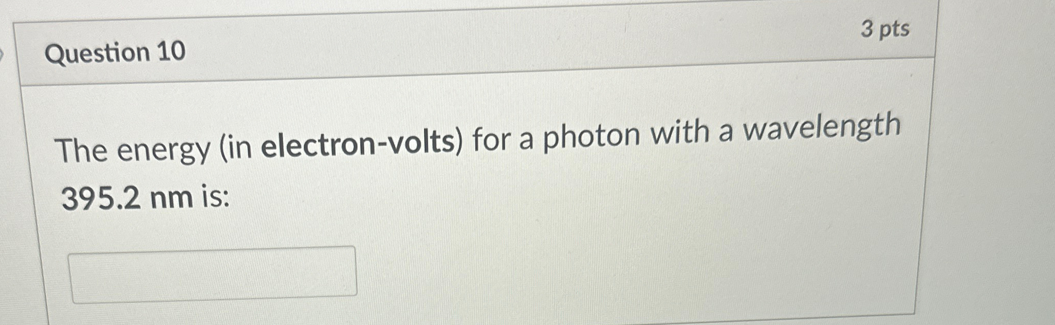 Solved Question 103 ﻿ptsThe energy (in electron-volts) ﻿for | Chegg.com