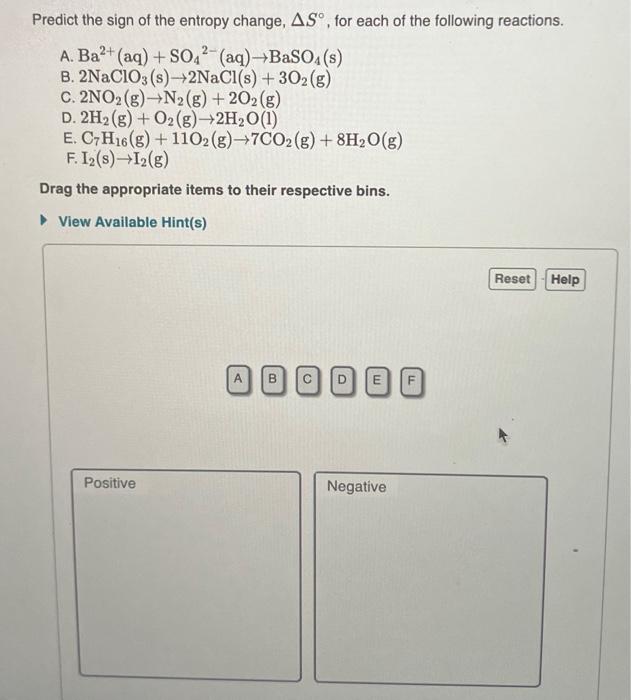Solved Predict the sign of the entropy change, ΔS∘, for each | Chegg.com